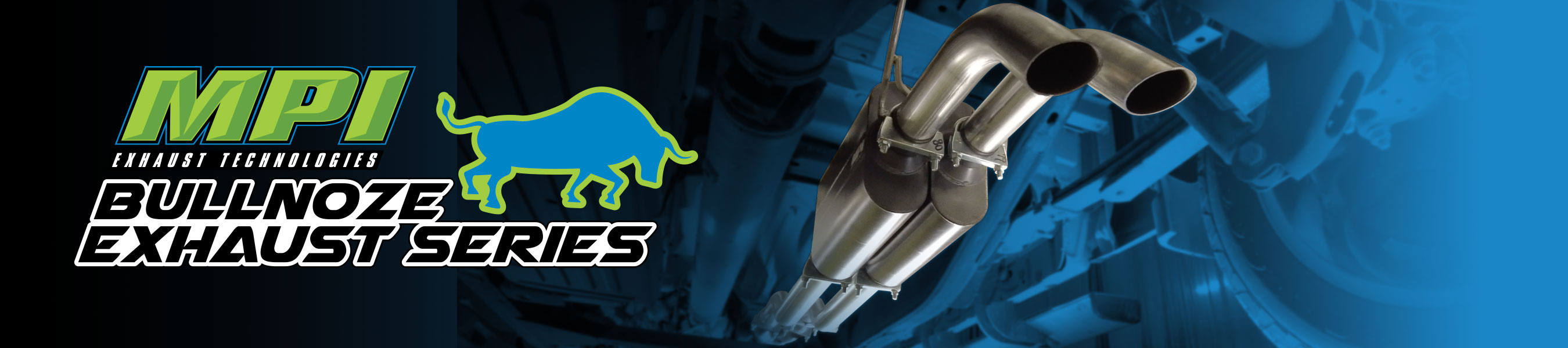 MPI Bullnoze Exhaust Series – MPI Exhaust Technologies